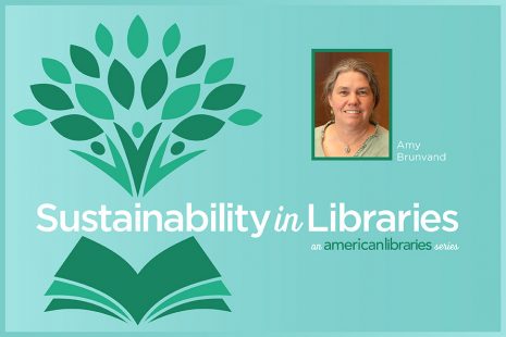 Sustainability on the Other Side of the Stacks | American Libraries ...
