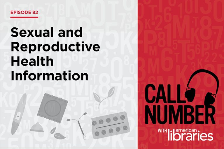 Call Number Podcast: Sexual and Reproductive Health Information ...